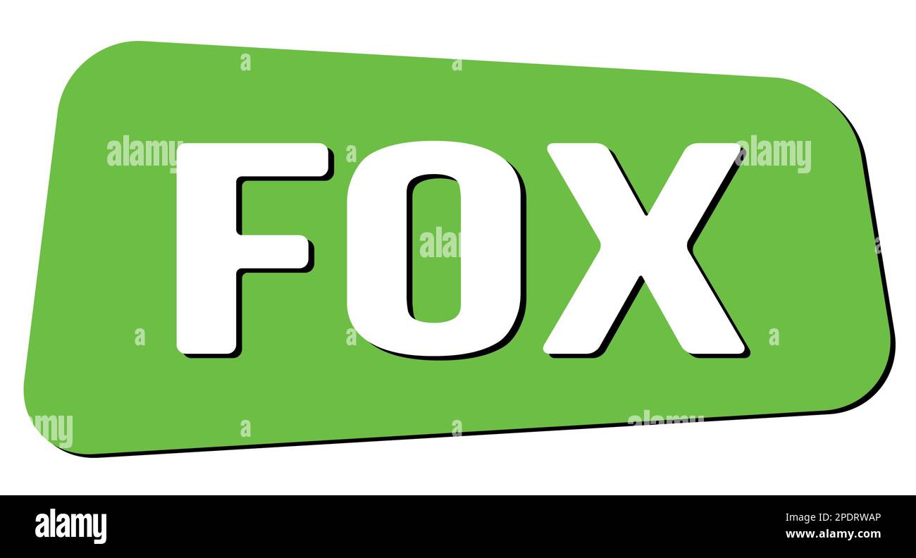 FOX text written on green trapeze stamp sign Stock Photo - Alamy