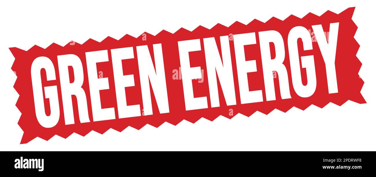 GREEN ENERGY text written on red zig-zag stamp sign Stock Photo - Alamy