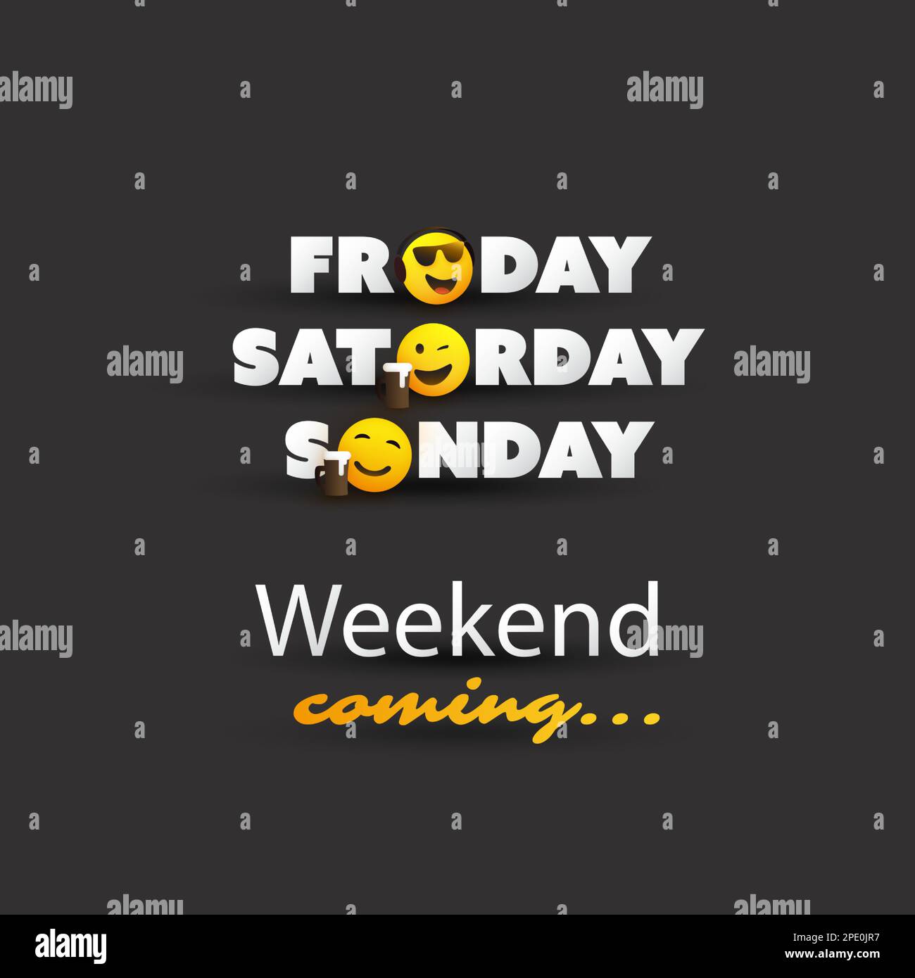 Weekend's Coming Typescript With Winking and Smiling Emoticons Stock ...