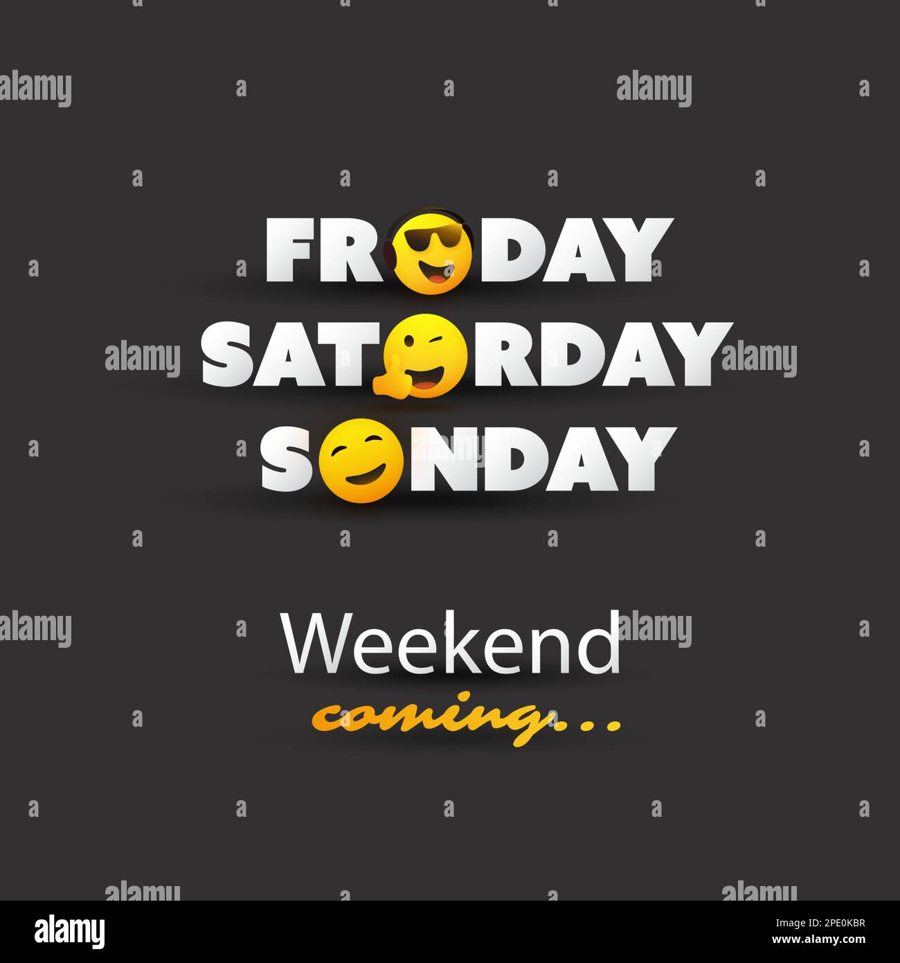 Weekend's Coming Typescript With Winking and Smiling Emoticons Stock ...