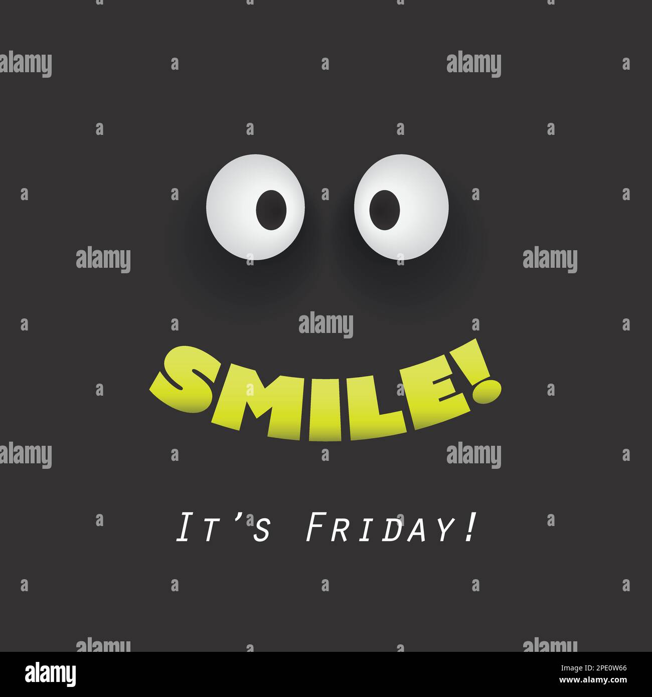 Smile! It's Friday! - Weekend is Coming Background Design Concept With ...