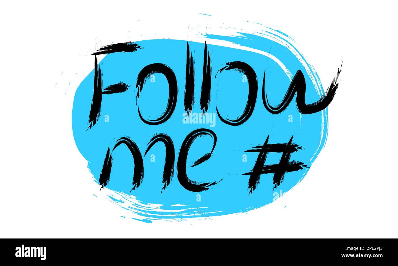 Graffiti follow me word and tag on blue background. Hand drawn. Vector ...