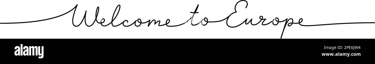 Welcome to Europe - word with continuous one line. Minimalist drawing ...