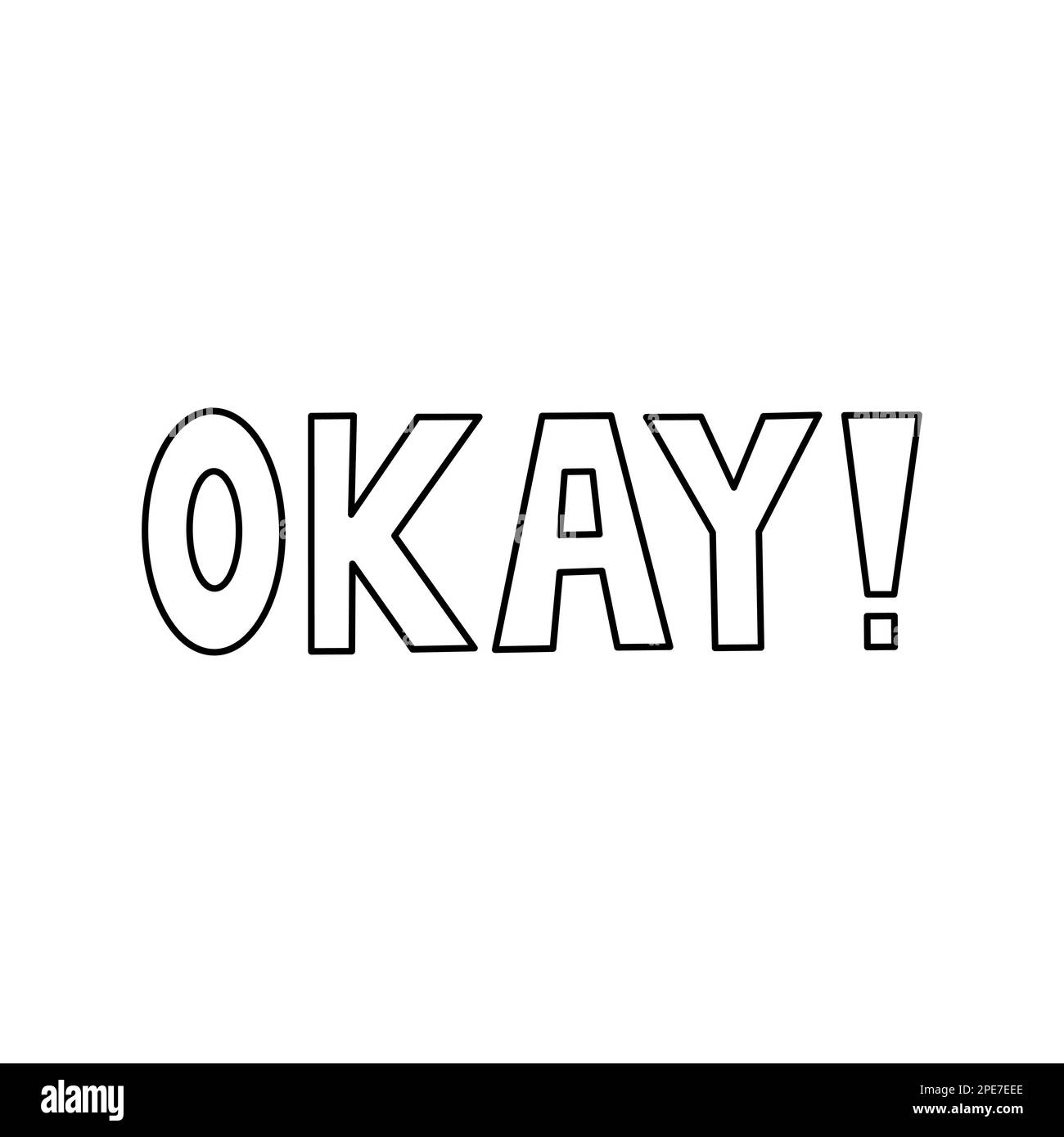 Word Okay isolated on white background. Vector hand-drawn illustration ...