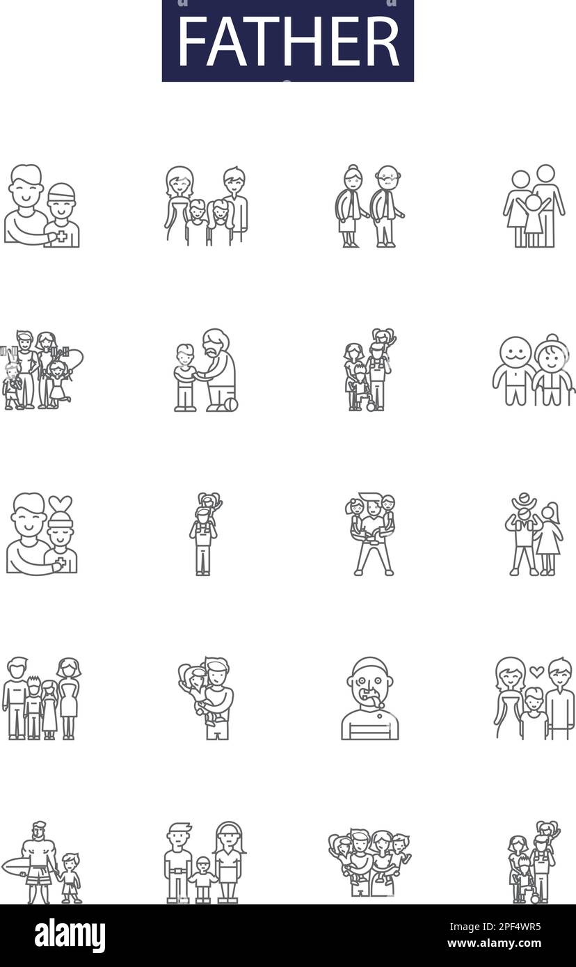 Father line vector icons and signs. Dad, Papa, Dadjee, Pops, Patriarch ...