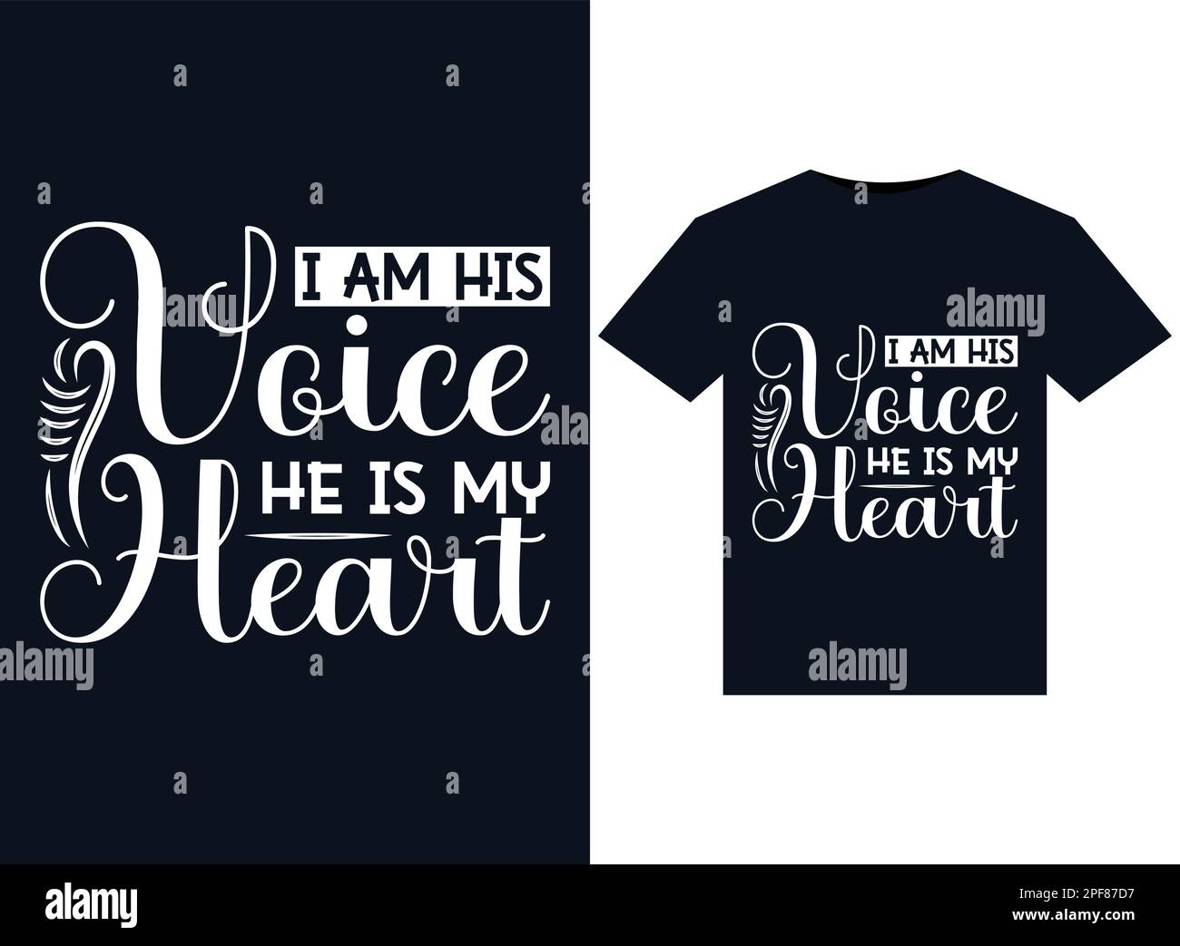 I Am His Voice He Is My Heart illustrations for print-ready T-Shirts ...