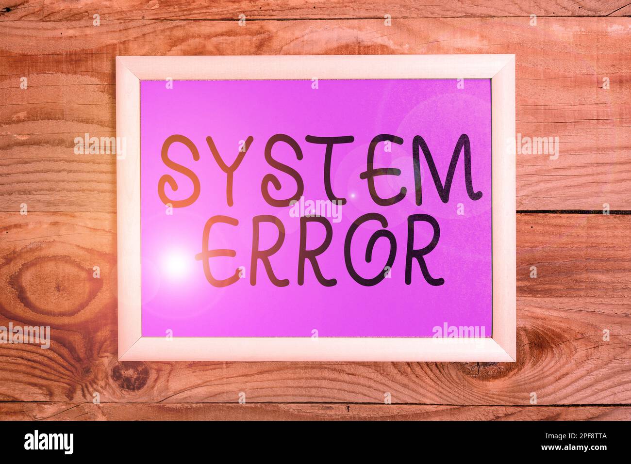Handwriting text System Error. Word for Technological failure Software collapse crash ...