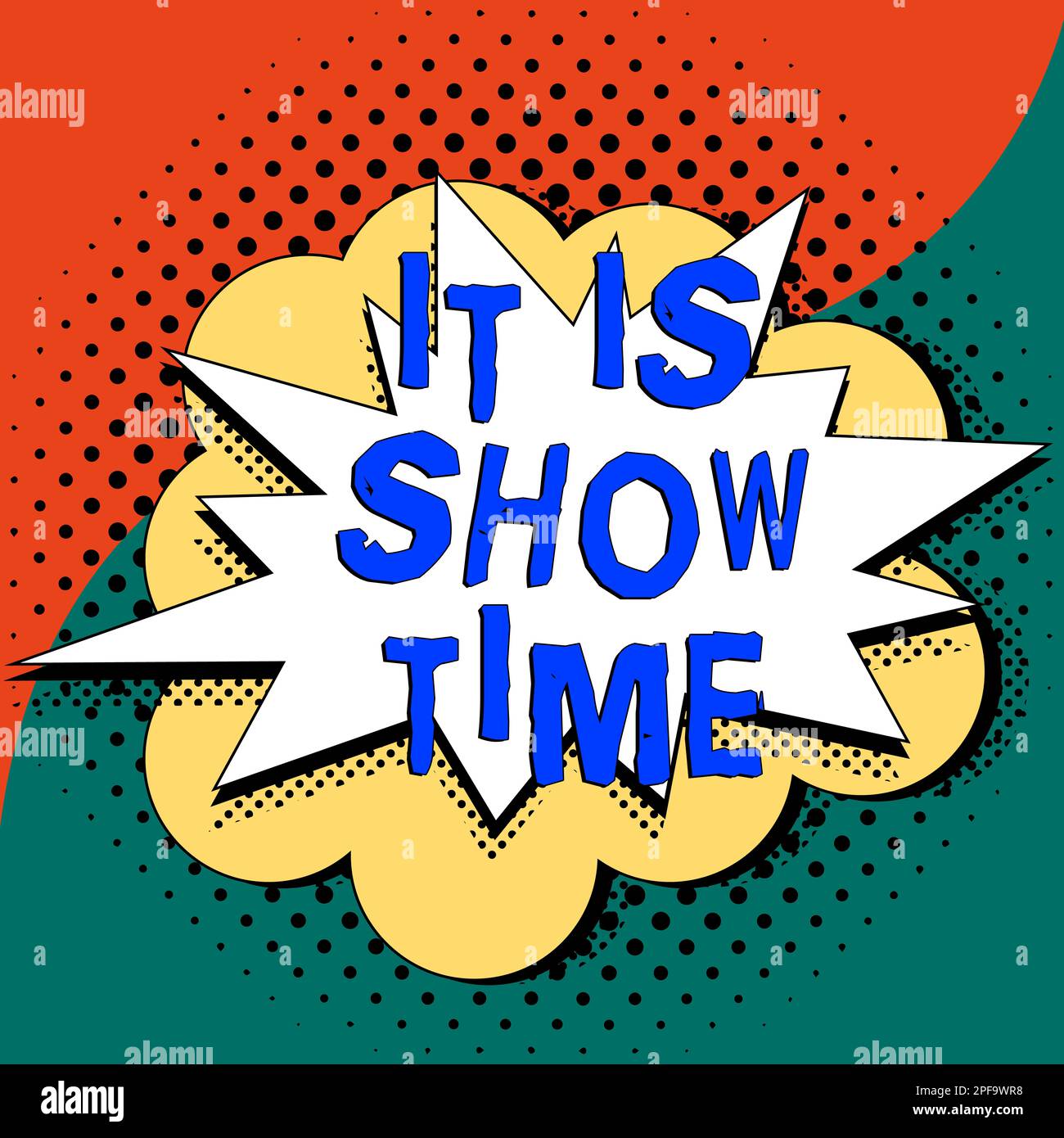 Hand writing sign It Is Show Time. Concept meaning entertainment business starting performance ...