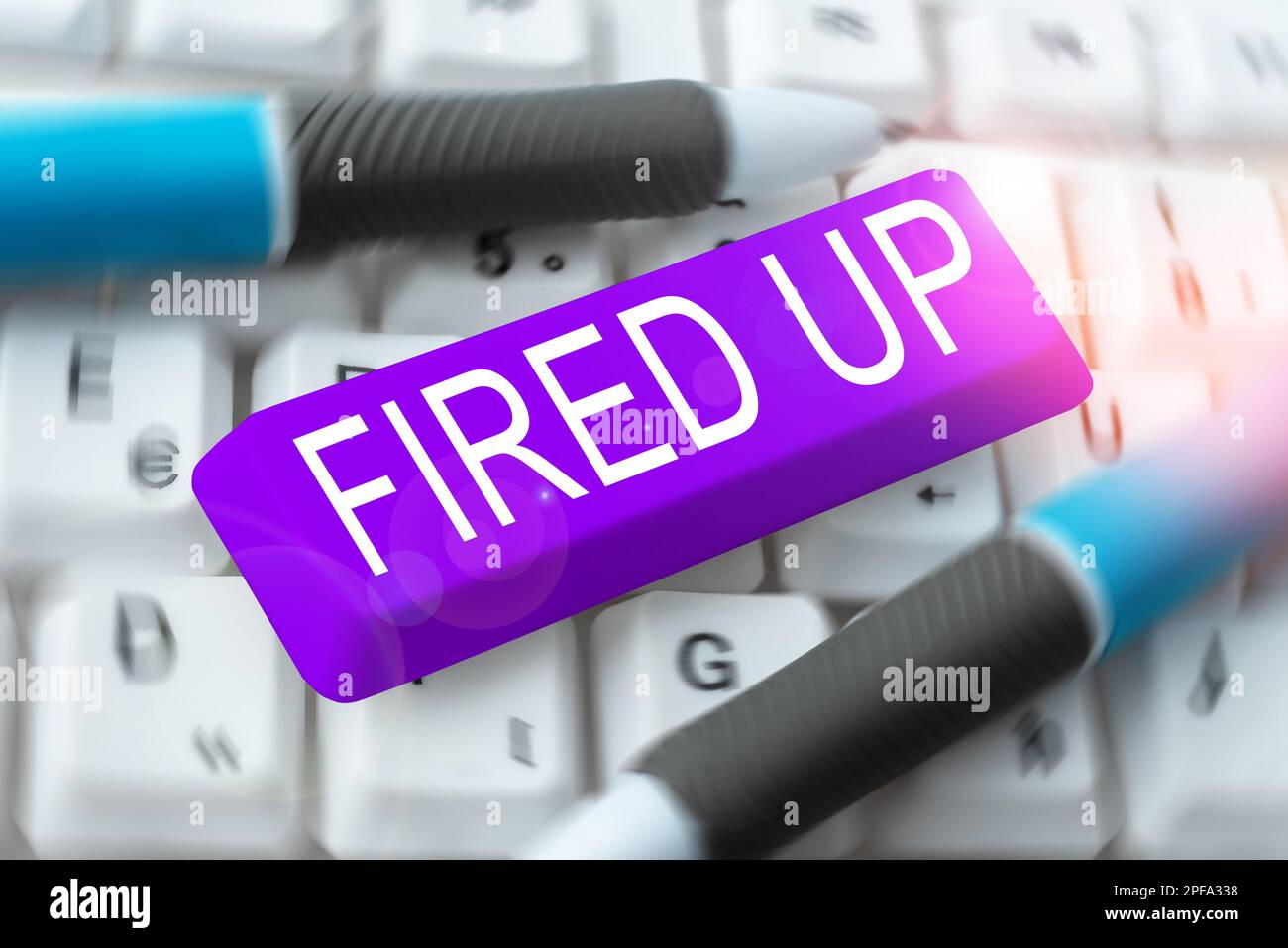 Conceptual caption Fired Up. Concept meaning means that someone ...