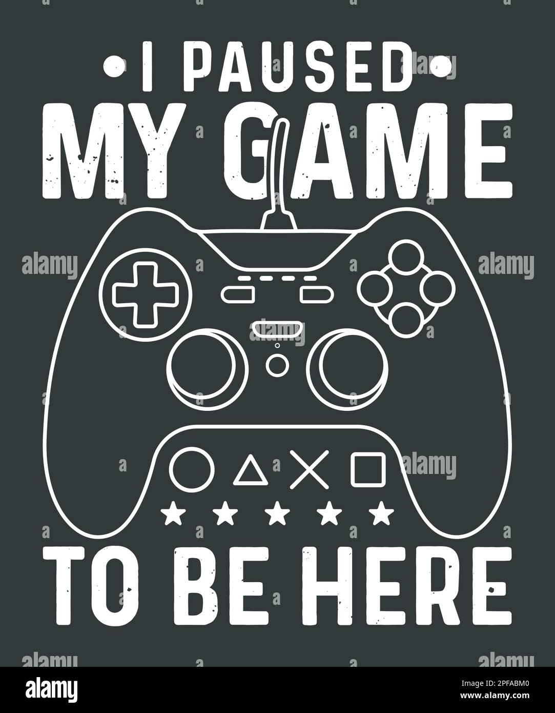I paused my game to be here gaming svg t-shirt design Stock Vector ...
