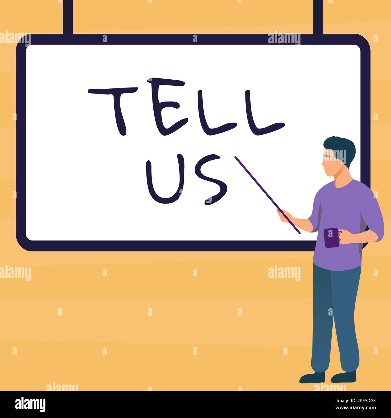 Sign displaying Tell Us. Concept meaning Telling your personal ...