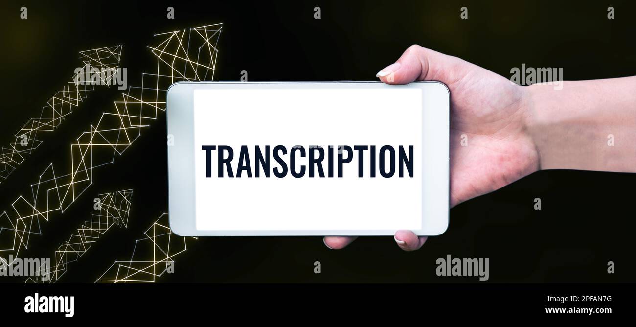 Text sign showing Transcription. Word Written on Written or printed ...