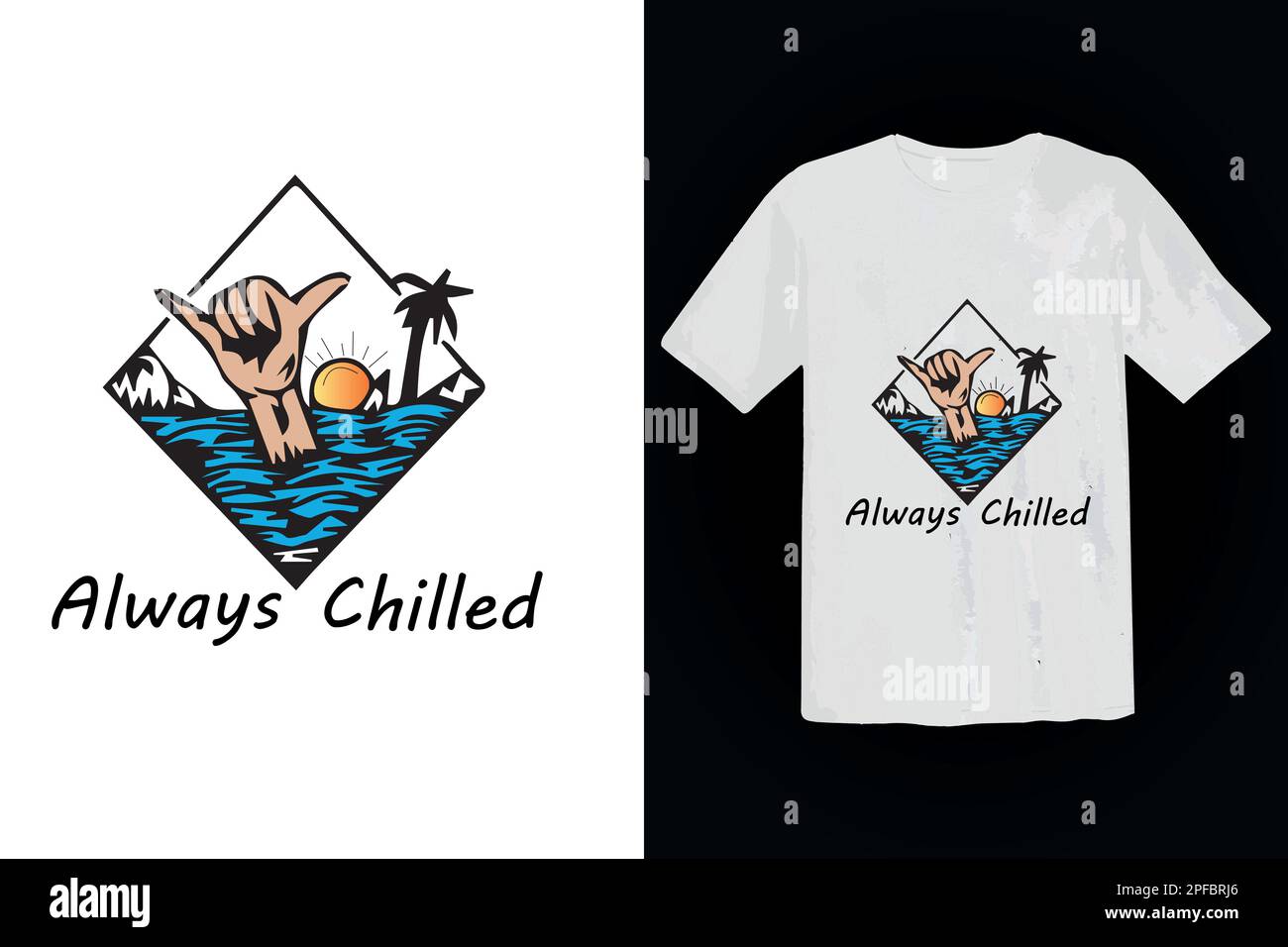 Always Chill T Shirt Design Template Illustrator Stock Vector Image
