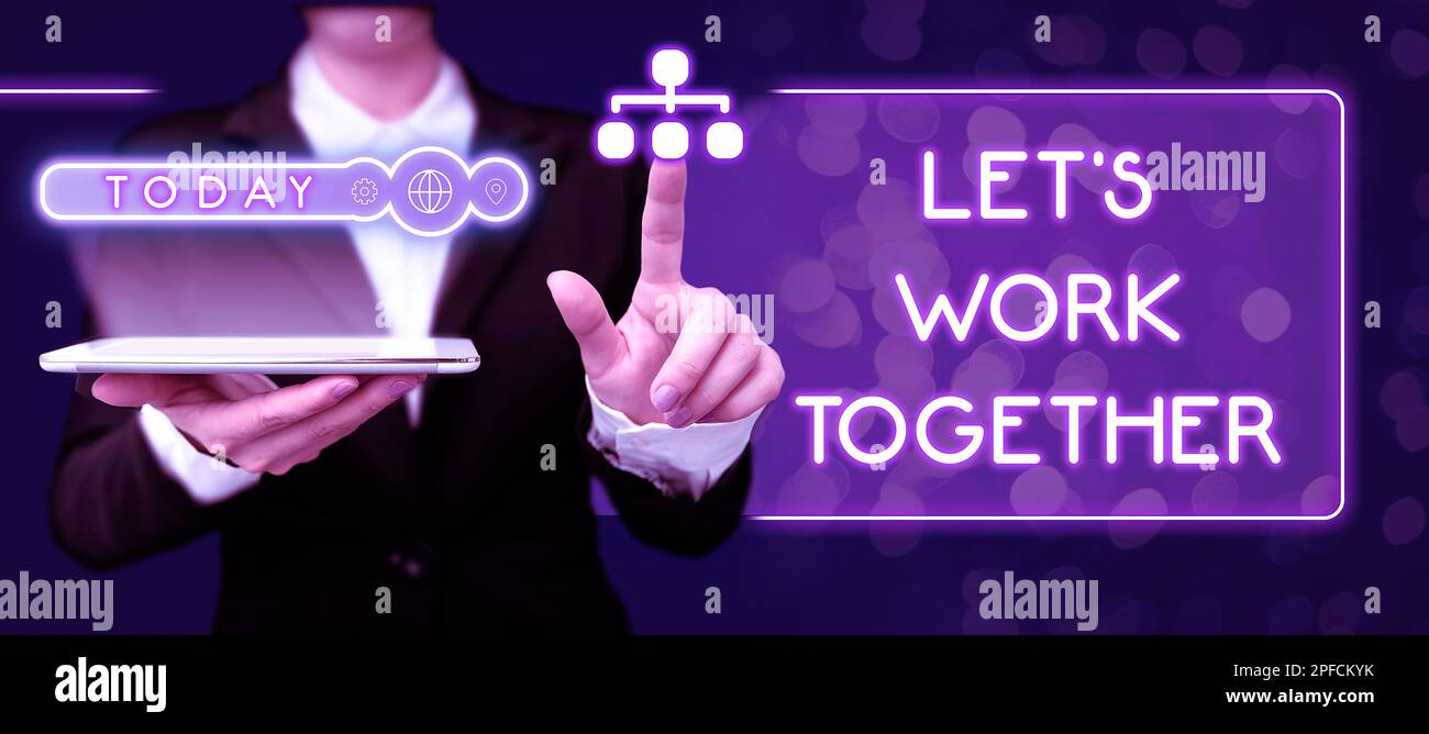 Inspiration showing sign Let's Work Together. Business overview Unite ...