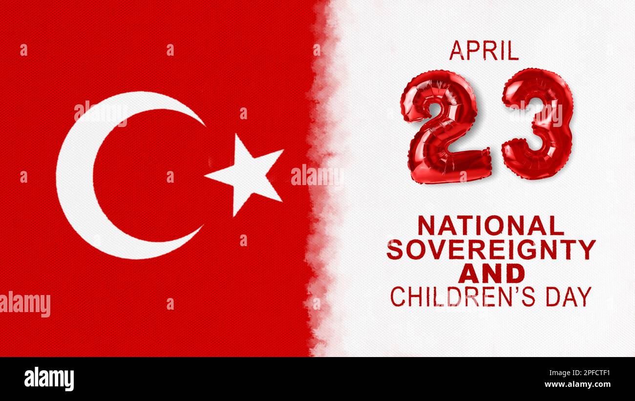 23 April is celebrated by Turkish National Sovereignty And Children’s ...