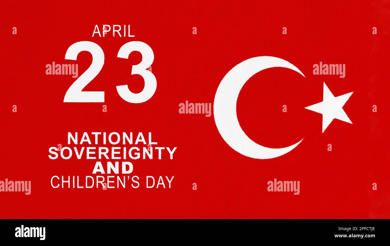 23 April is celebrated by Turkish National Sovereignty And Children’s ...