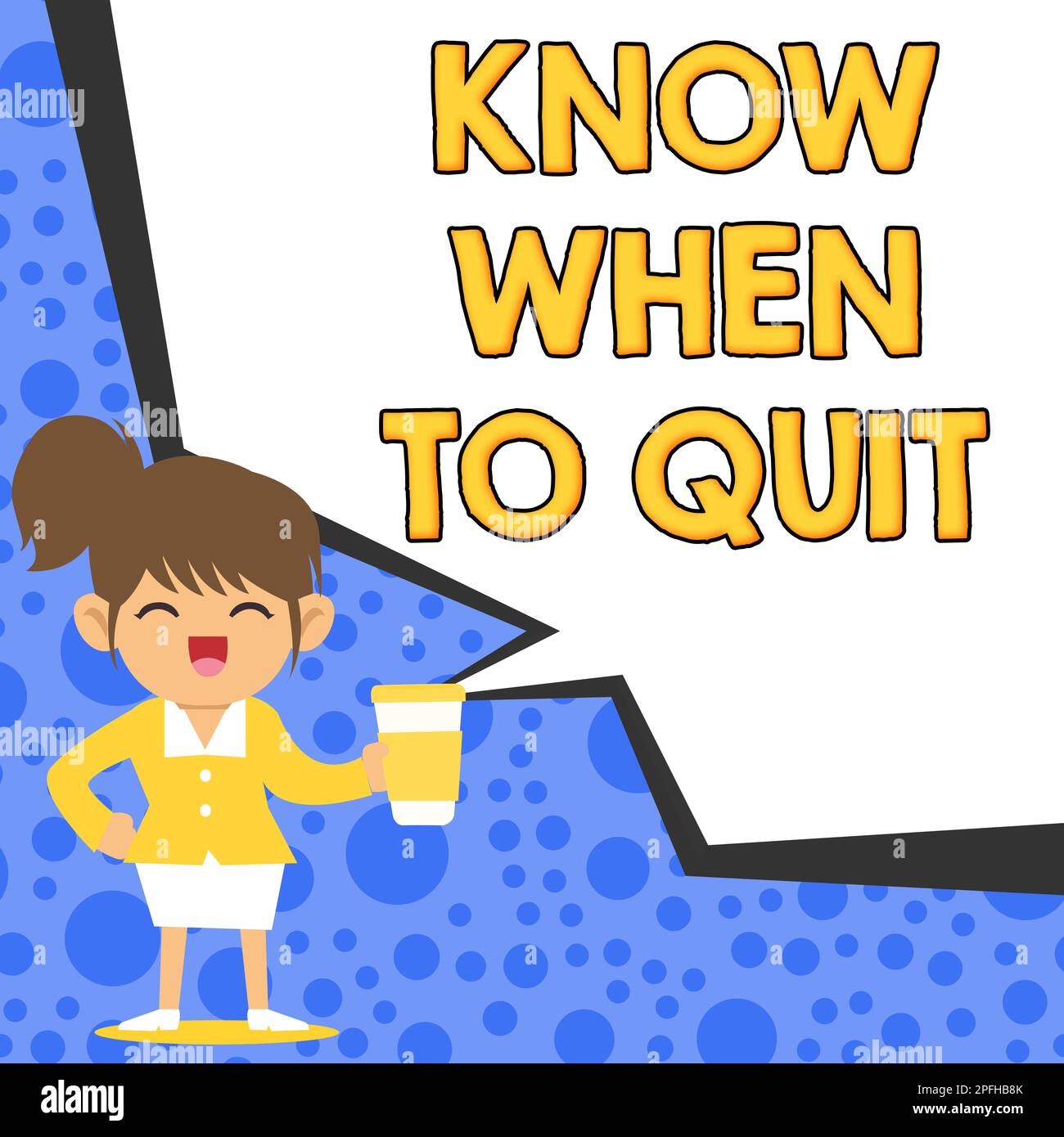Sign displaying Know When To Quit. Word Written on be aware of the ...