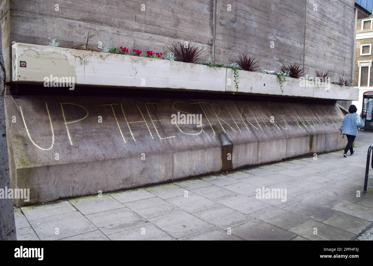 London, England, UK. 17th Mar, 2023. A message reading 'Up The Striking ...
