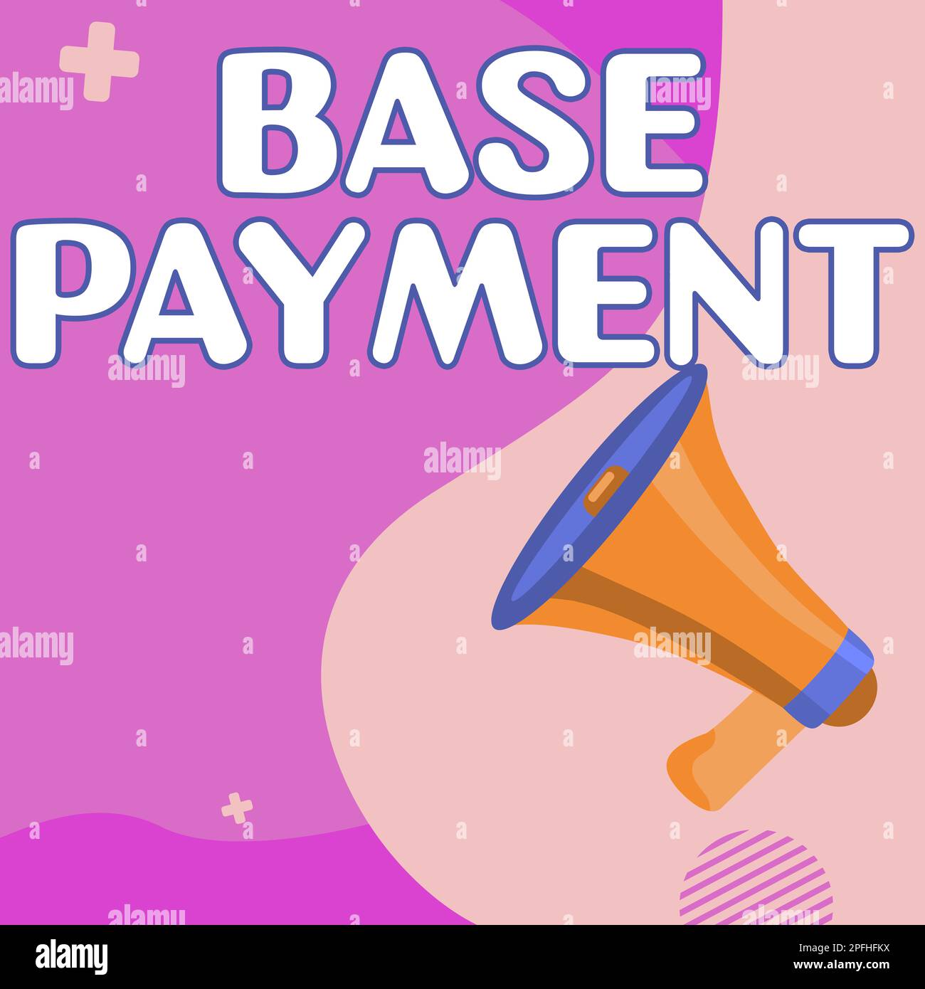 Sign displaying Base Payment. Internet Concept amount of pay for a ...