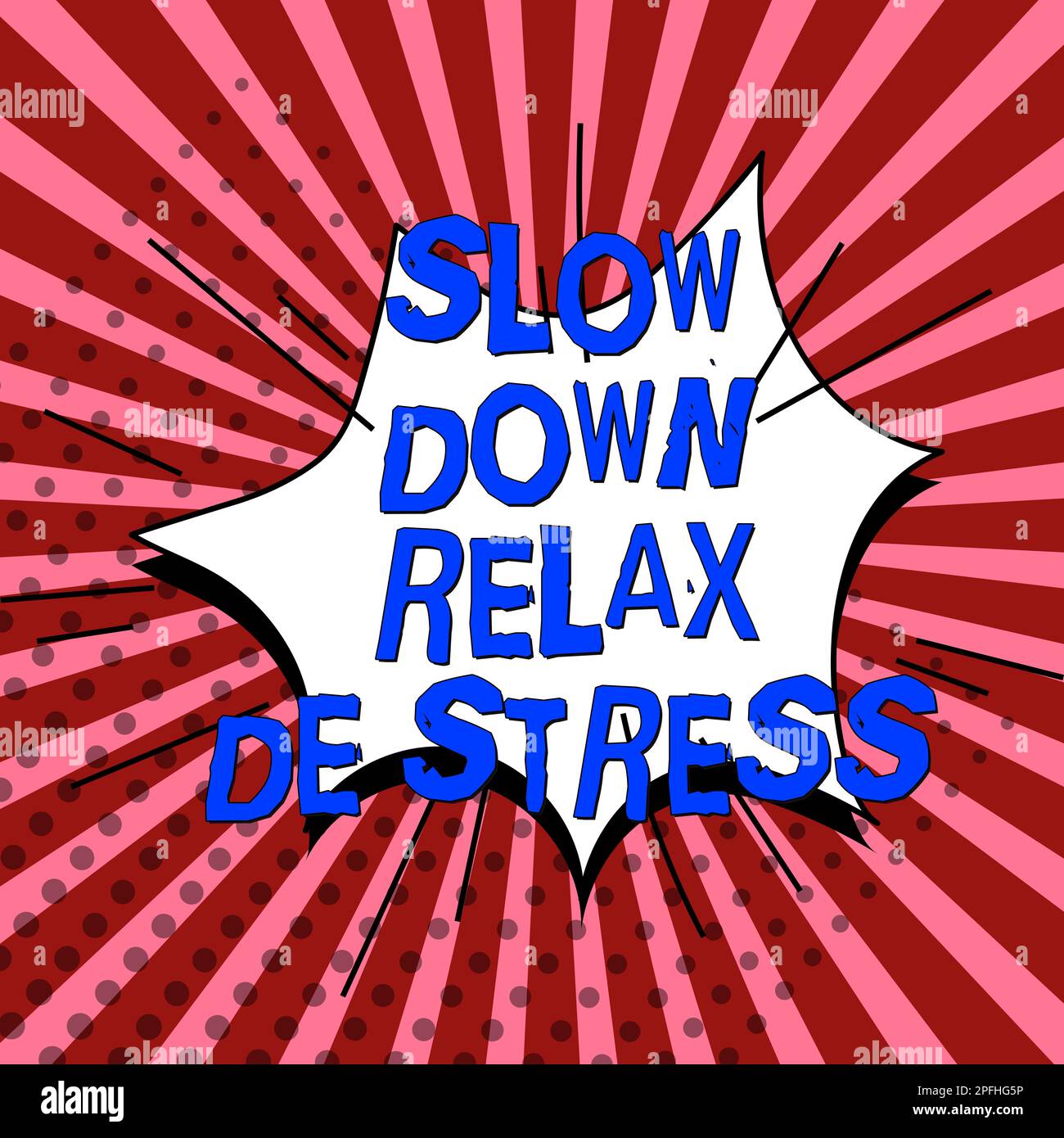 Text caption presenting Slow Down Relax De Stress. Word Written on Have ...