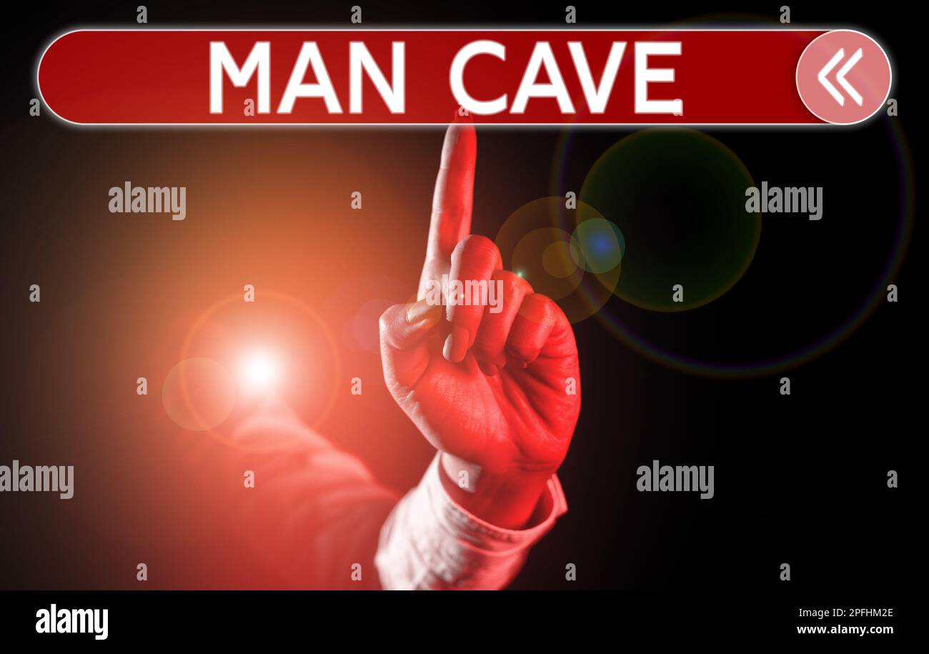 Inspiration showing sign Man Cave. Business overview a room, space or ...