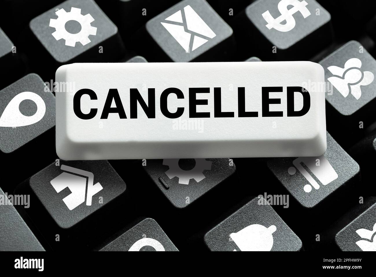 Conceptual caption Cancelled. Business overview decide or announce that ...