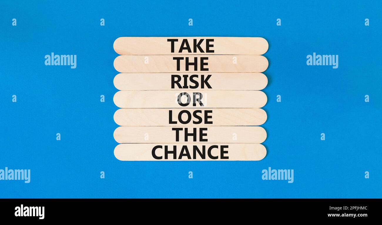 Risk or chance symbol. Concept words Take the risk or lose the chance ...