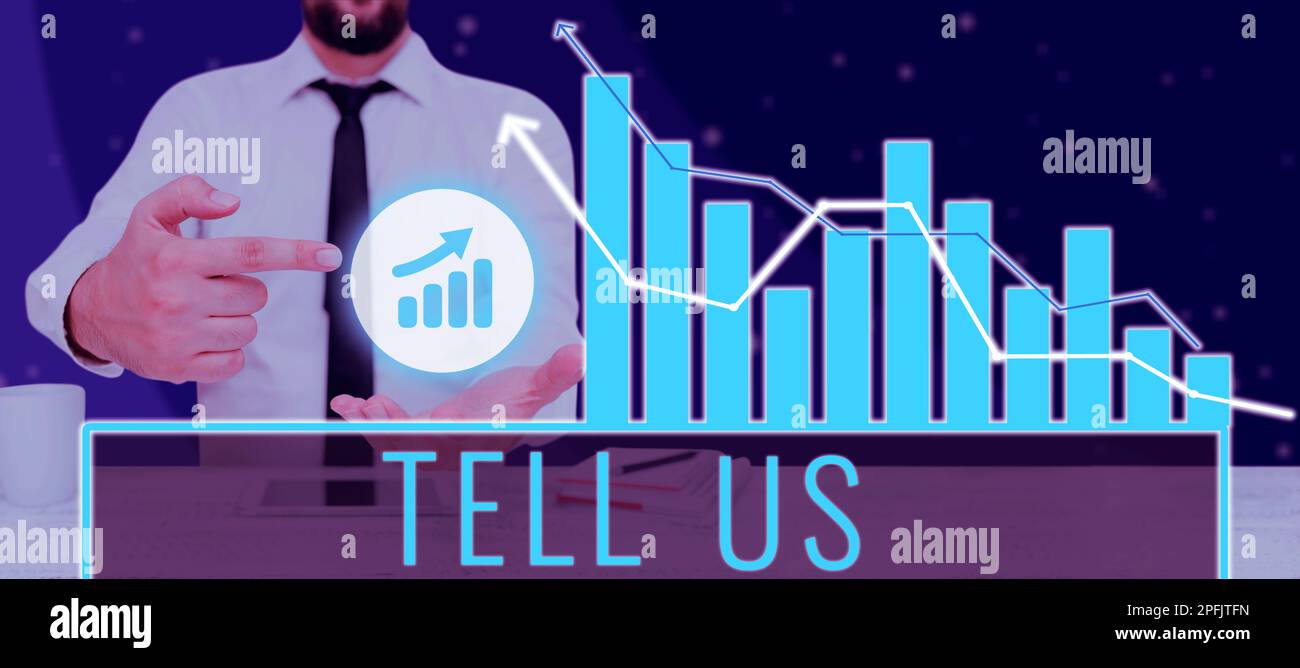 Conceptual display Tell Us. Business overview Telling your personal ...