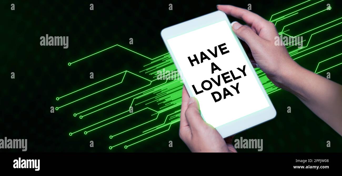 Conceptual display Have A Lovely Day. Conceptual photo Nice gesture ...