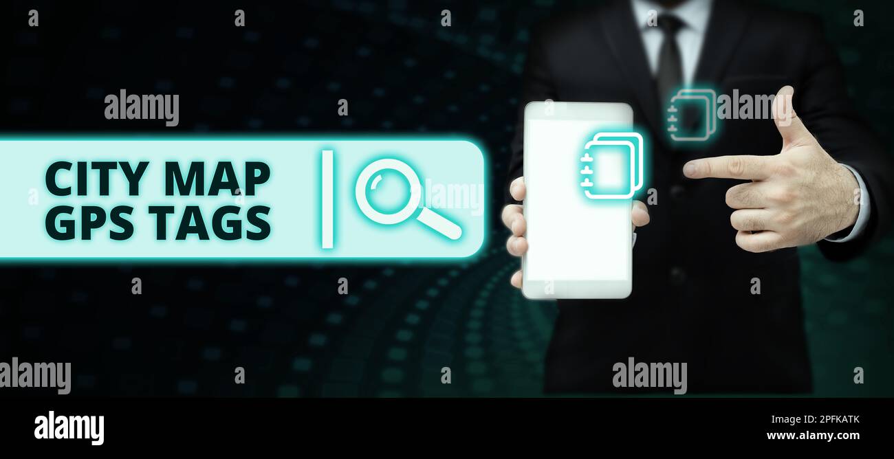 Sign displaying City Map Gps Tags. Word for global positioning system ...