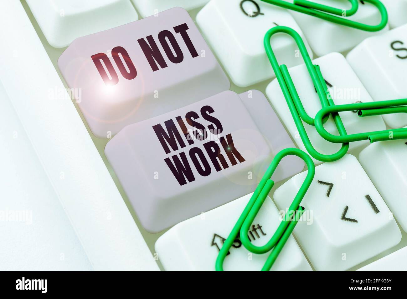 Handwriting text Do Not Miss Work. Business showcase perfect attendance ...
