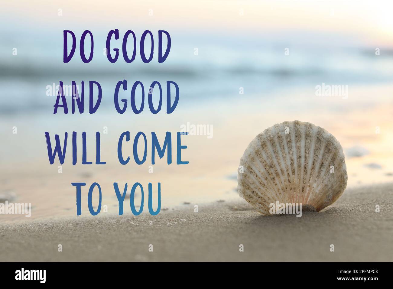 Do Good And Good Will Come To You. Inspirational quote reminding about ...