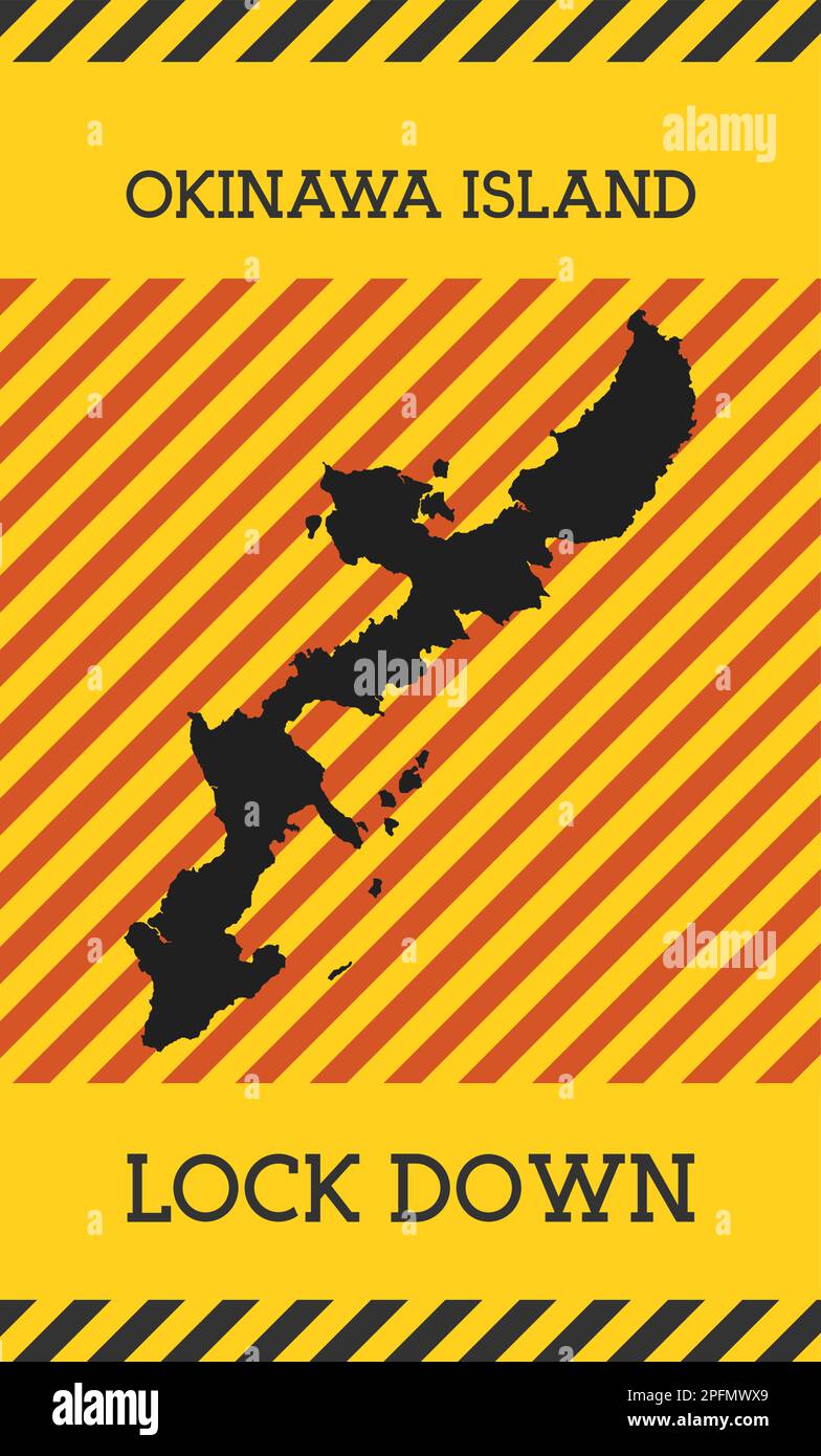 Okinawa Island Lock Down Sign. Yellow island pandemic danger icon ...