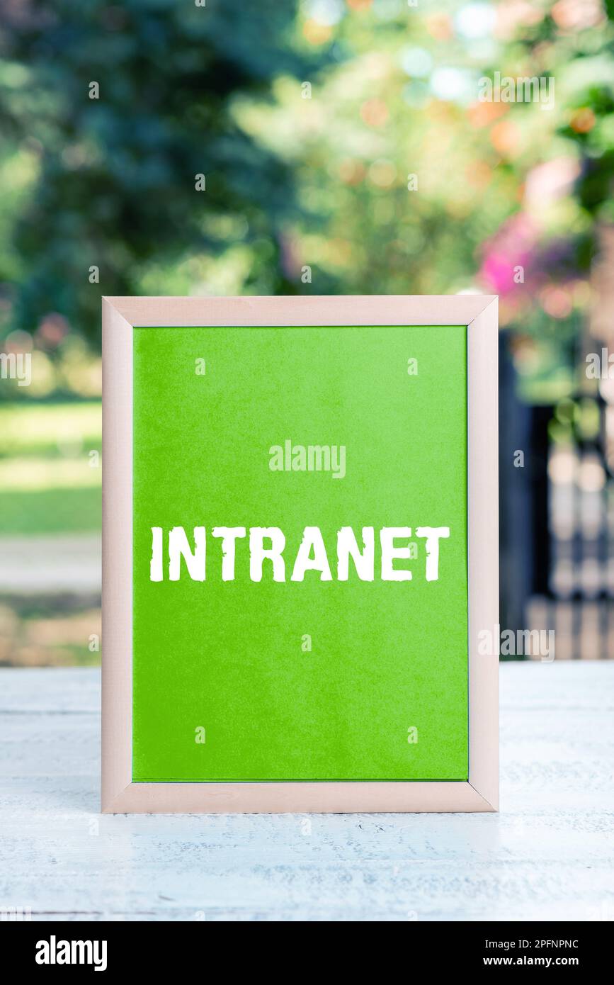 Inspiration showing sign Intranet. Business idea local or restricted ...