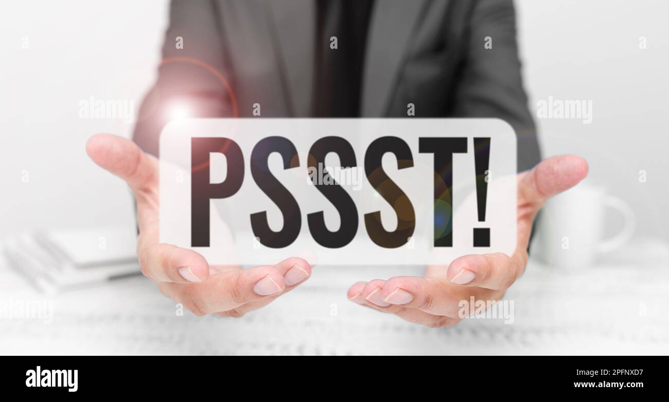 Inspiration showing sign Pssst. Word for Expression Way to attract ...