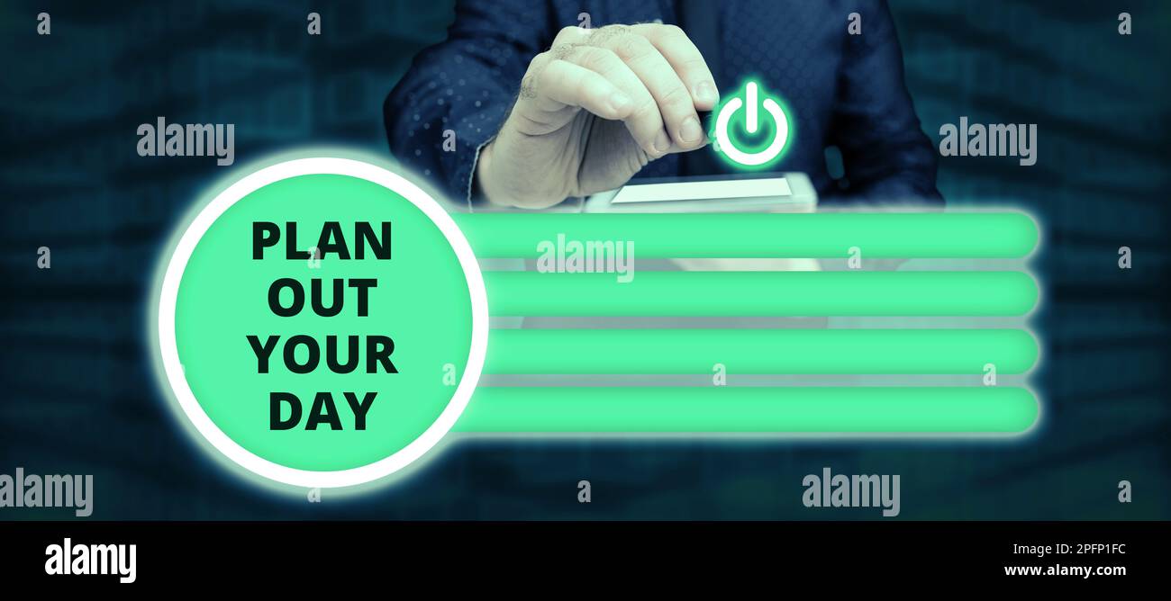 Writing displaying text Plan Out Your Day. Business approach Make an ...