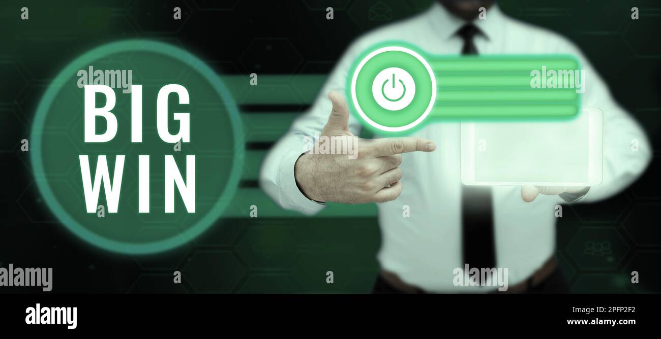 Sign displaying Big Win. Concept meaning having won an important prize ...