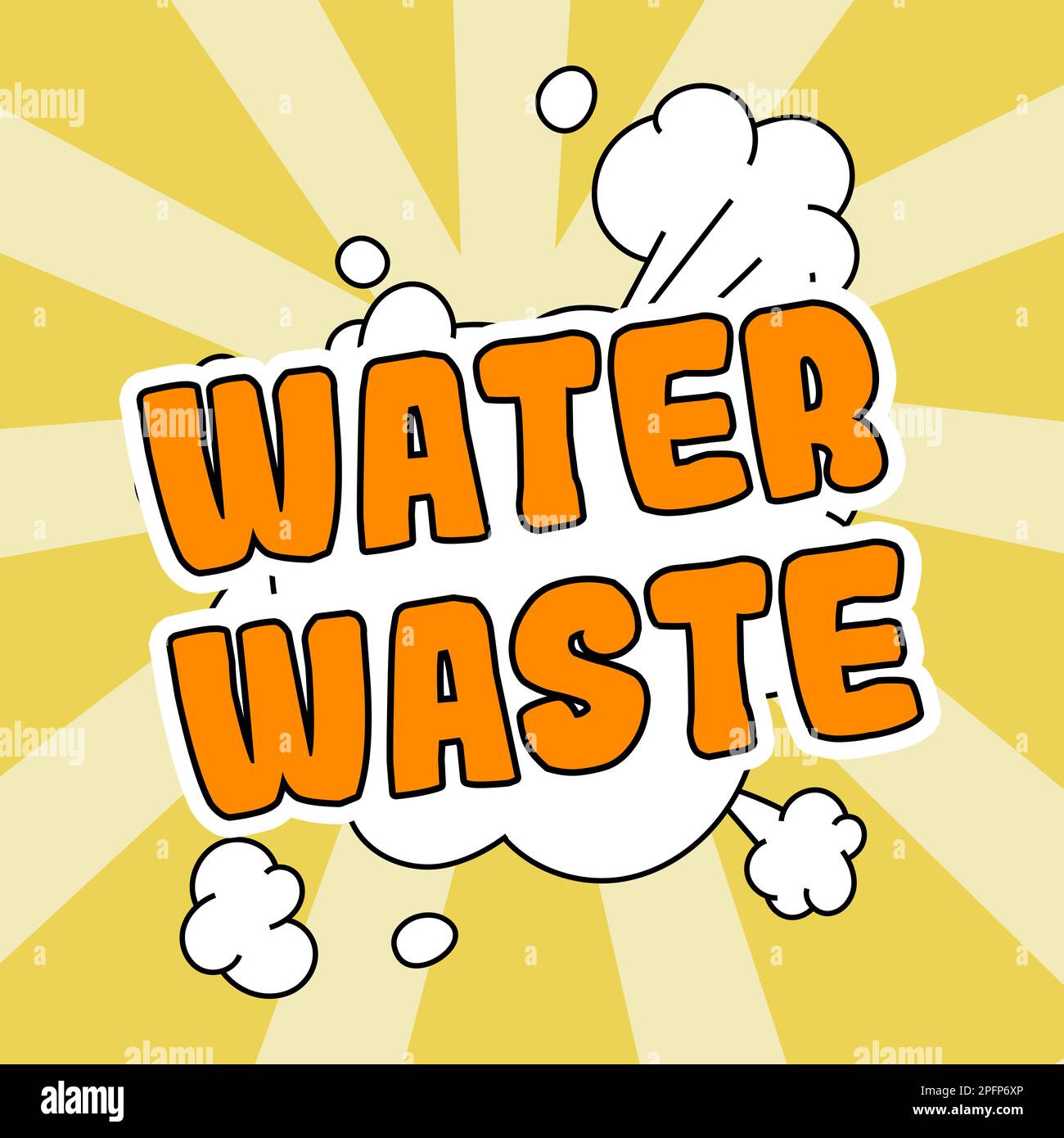 Text sign showing Water Waste. Word Written on liquid that has been ...