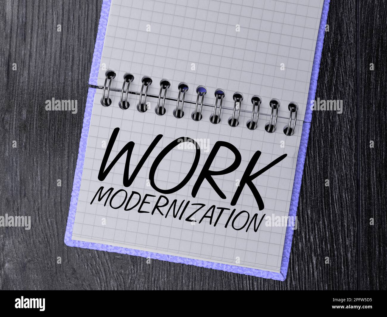 Sign displaying Work Modernization. Word Written on changing product ...