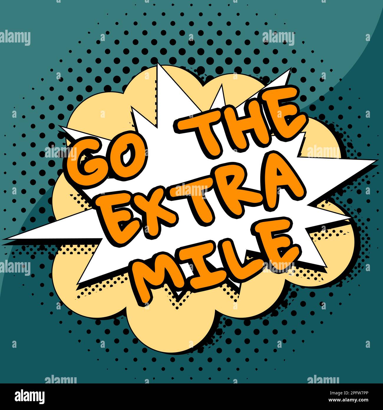 Sign displaying Go The Extra Mile. Word Written on advising person to ...