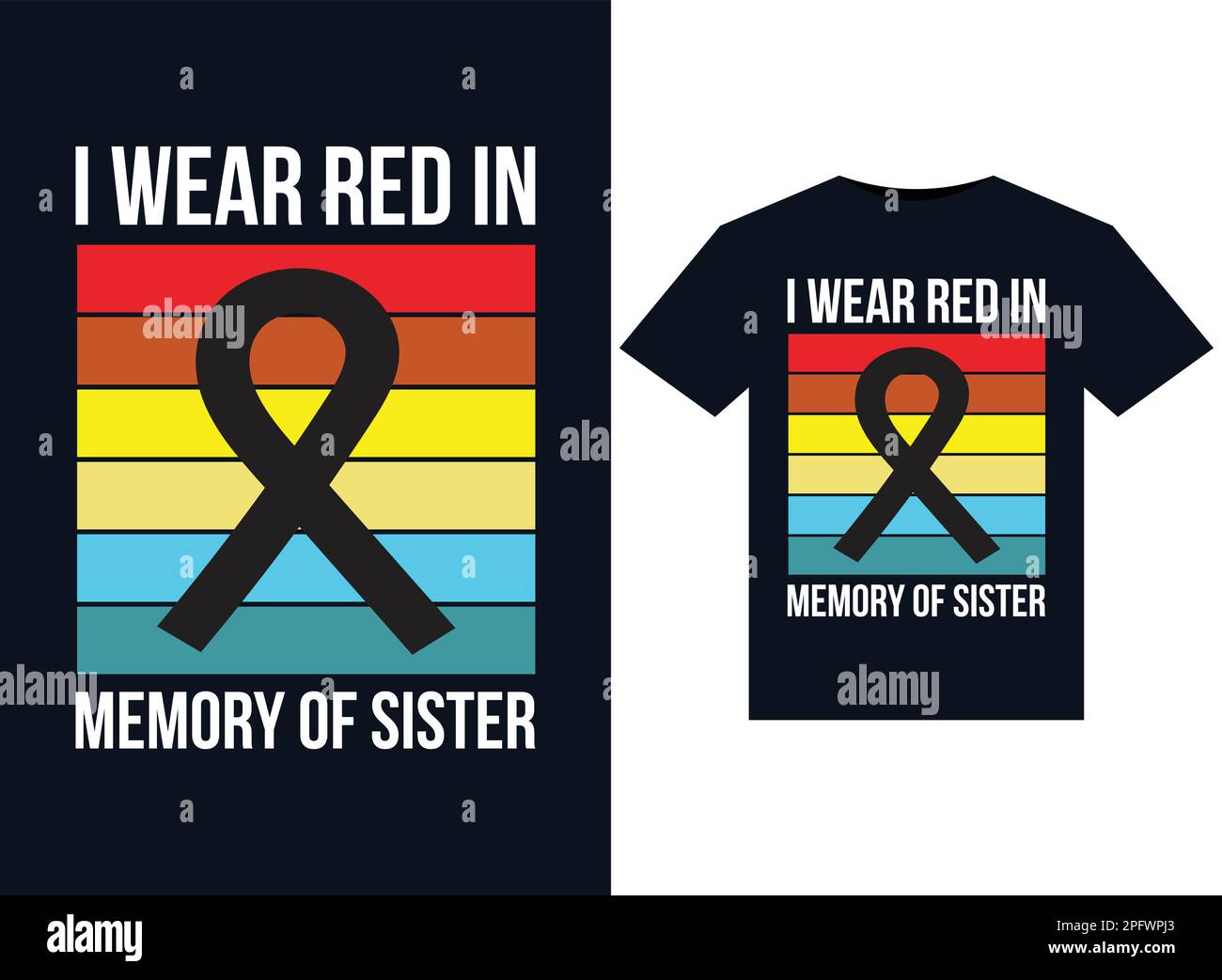 Wear Red In Memory of Sister illustrations for print-ready T-Shirts ...
