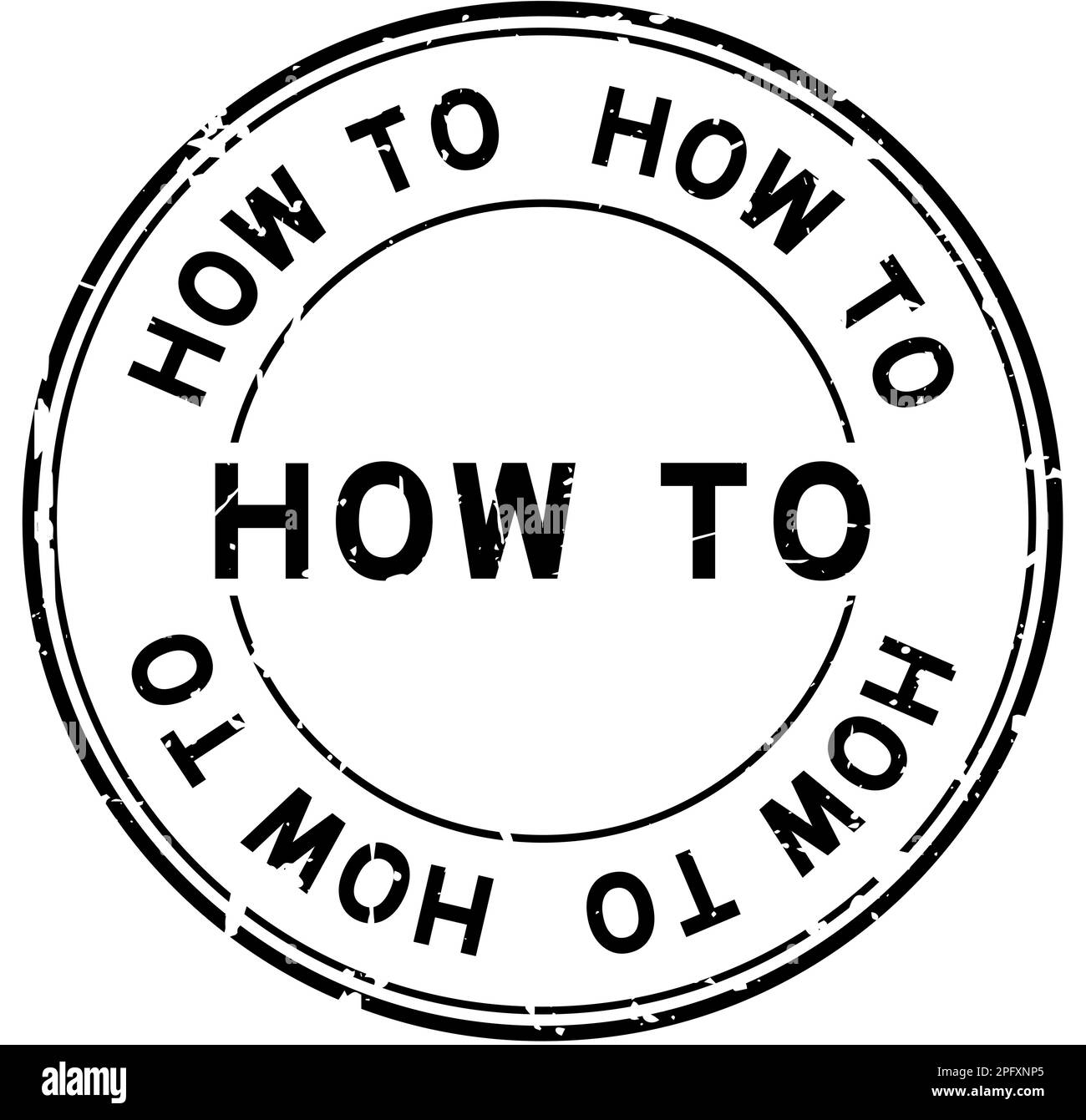 Grunge black how to word round rubber seal stamp on white background ...