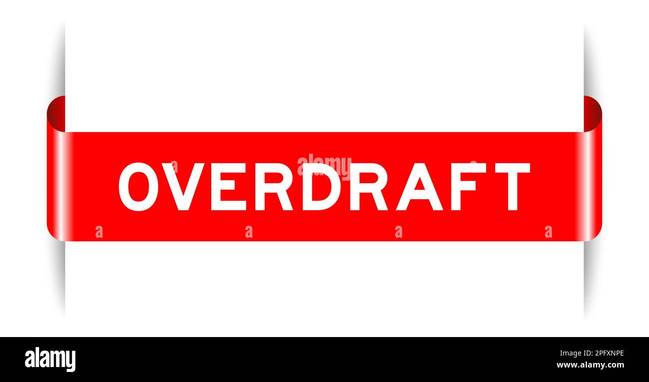 Red color inserted label banner with word overdraft on white background ...