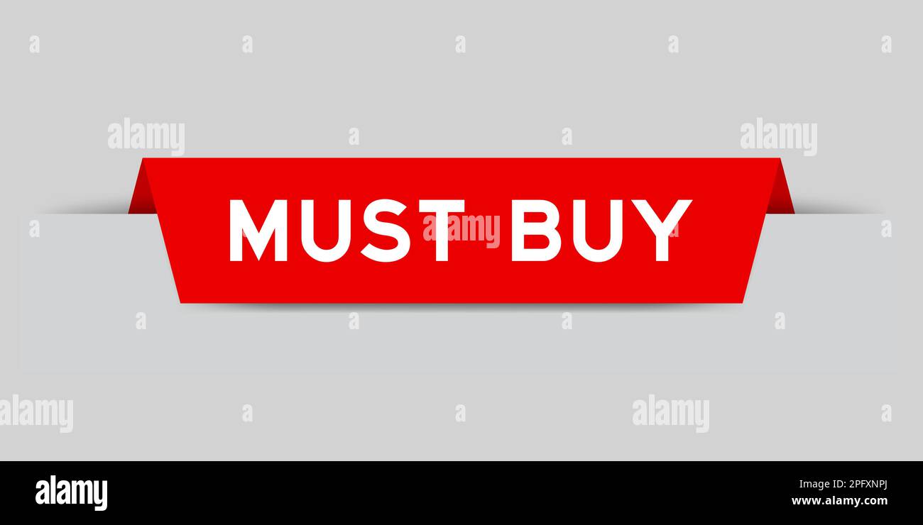 Red color inserted label with word must buy on gray background Stock ...