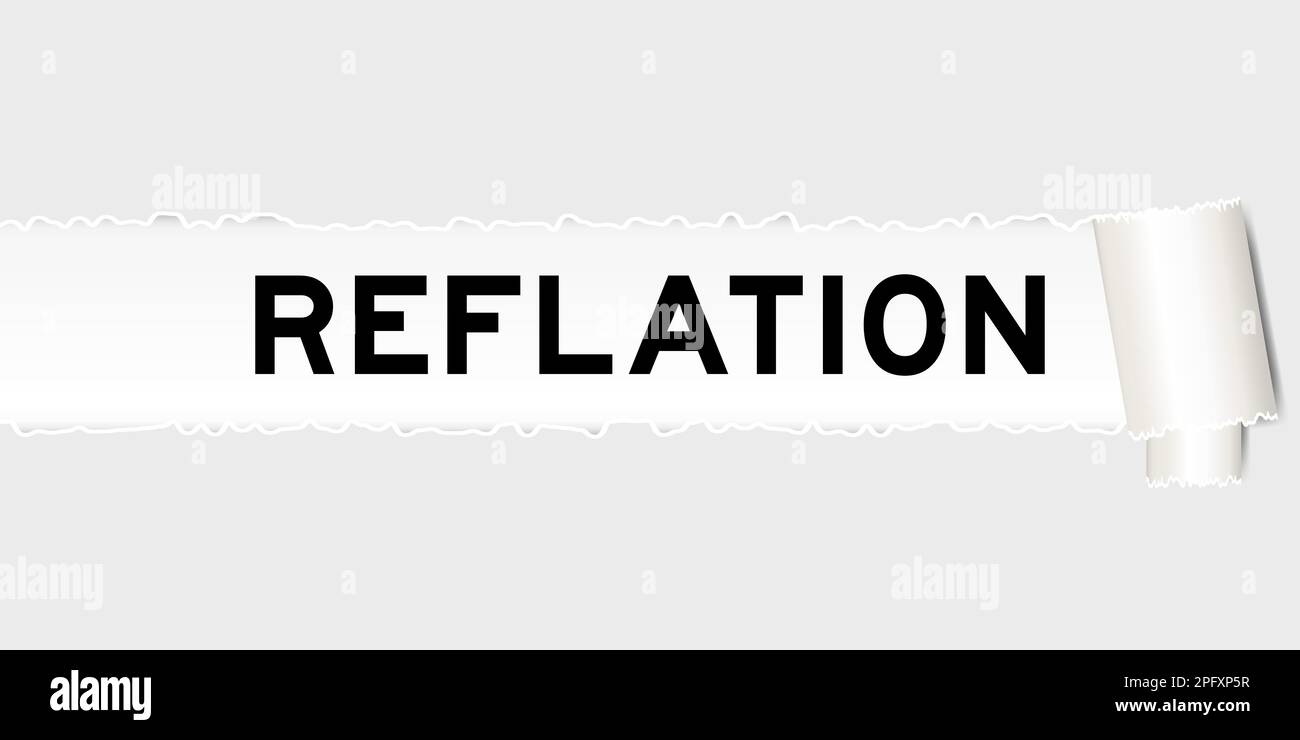 Ripped gray paper background that have word reflation under torn part ...