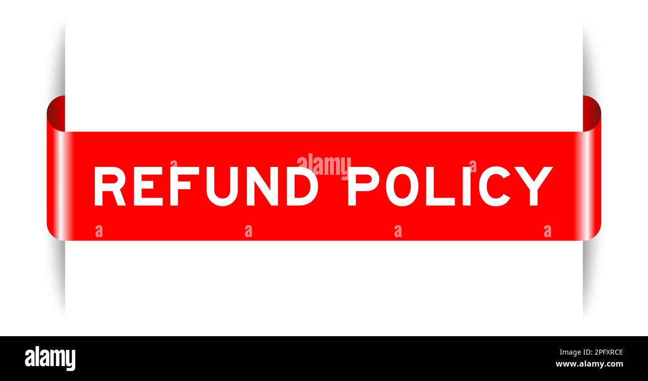 Red color inserted label banner with word refund policy on white ...