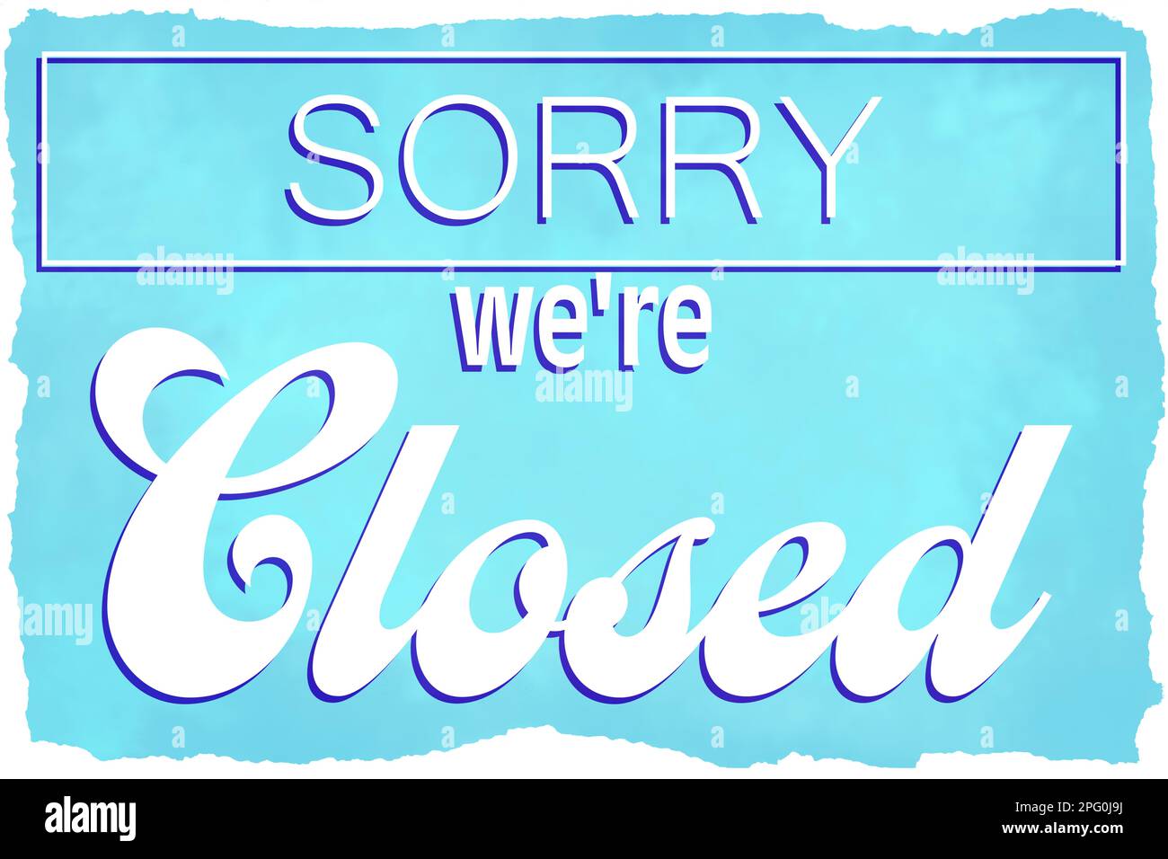 Text Sorry we're CLOSED on turquoise background, illustration ...