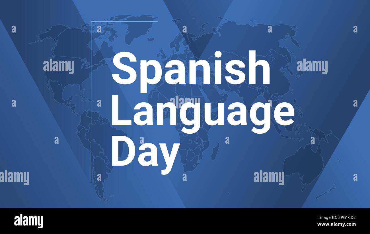 Spanish Language Day holiday card. Poster with earth map, blue gradient ...