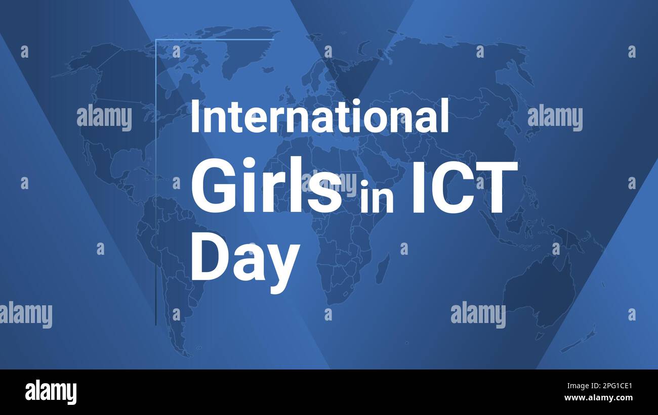 International Girls in ICT Day holiday card. Poster with earth map ...