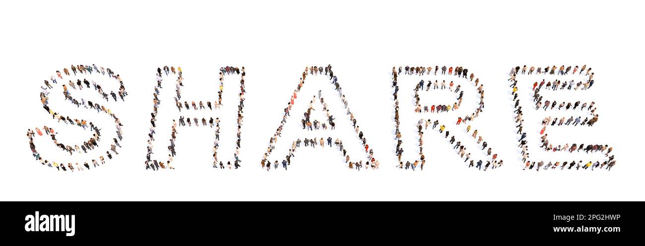 Concept conceptual large community of people forming the word SHARE. 3d ...